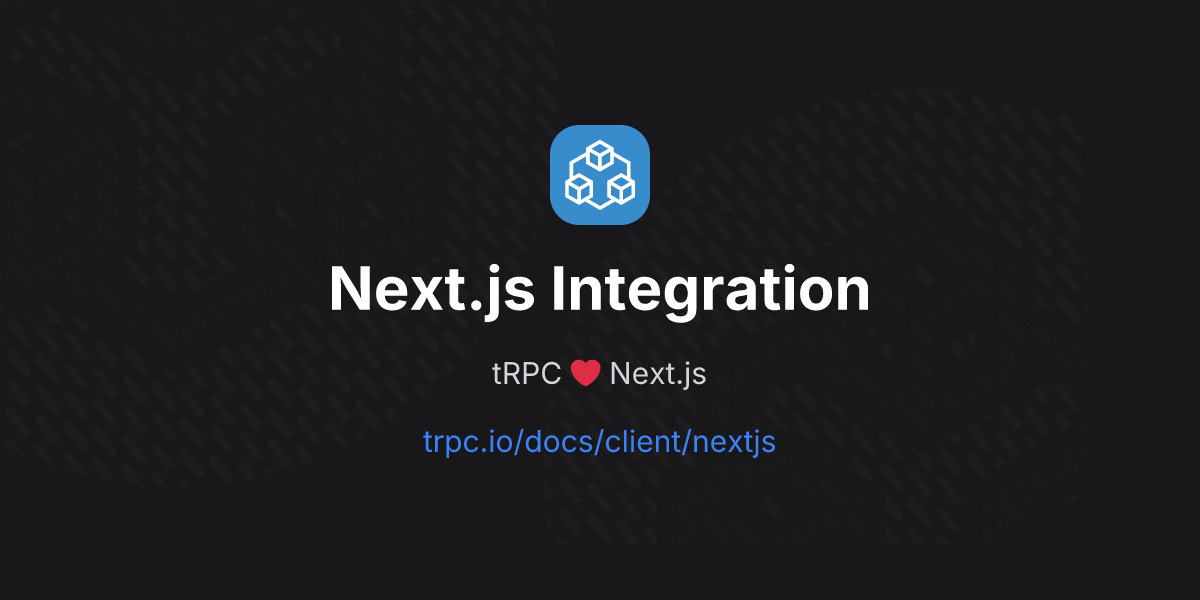 Next.js Integration | tRPC