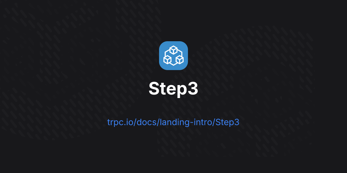 Step3 | tRPC